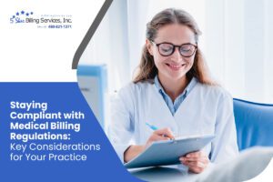 Staying Compliant with Medical Billing Regulations: Key Considerations ...