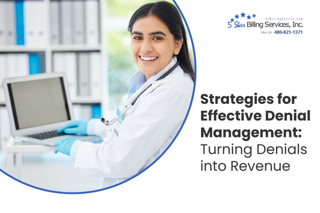 Strategies for Effective Denial Management: Turning Denials into ...