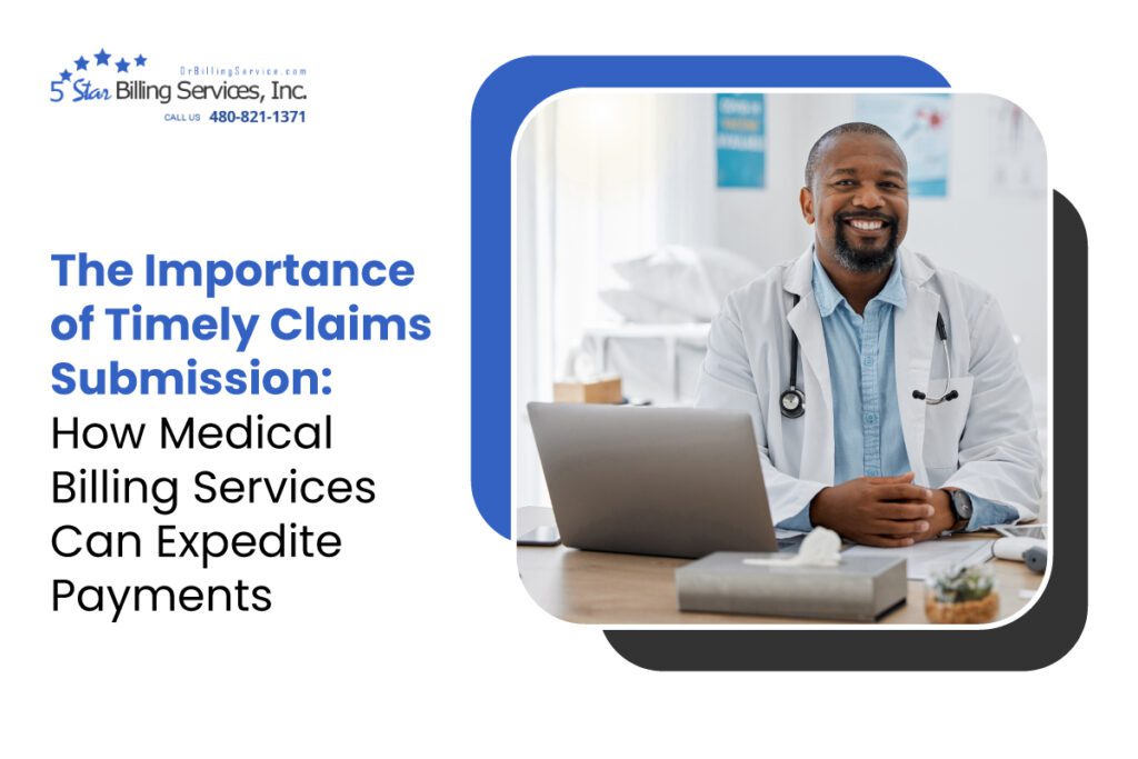 The Importance of Timely Claims Submission: How Medical Billing ...