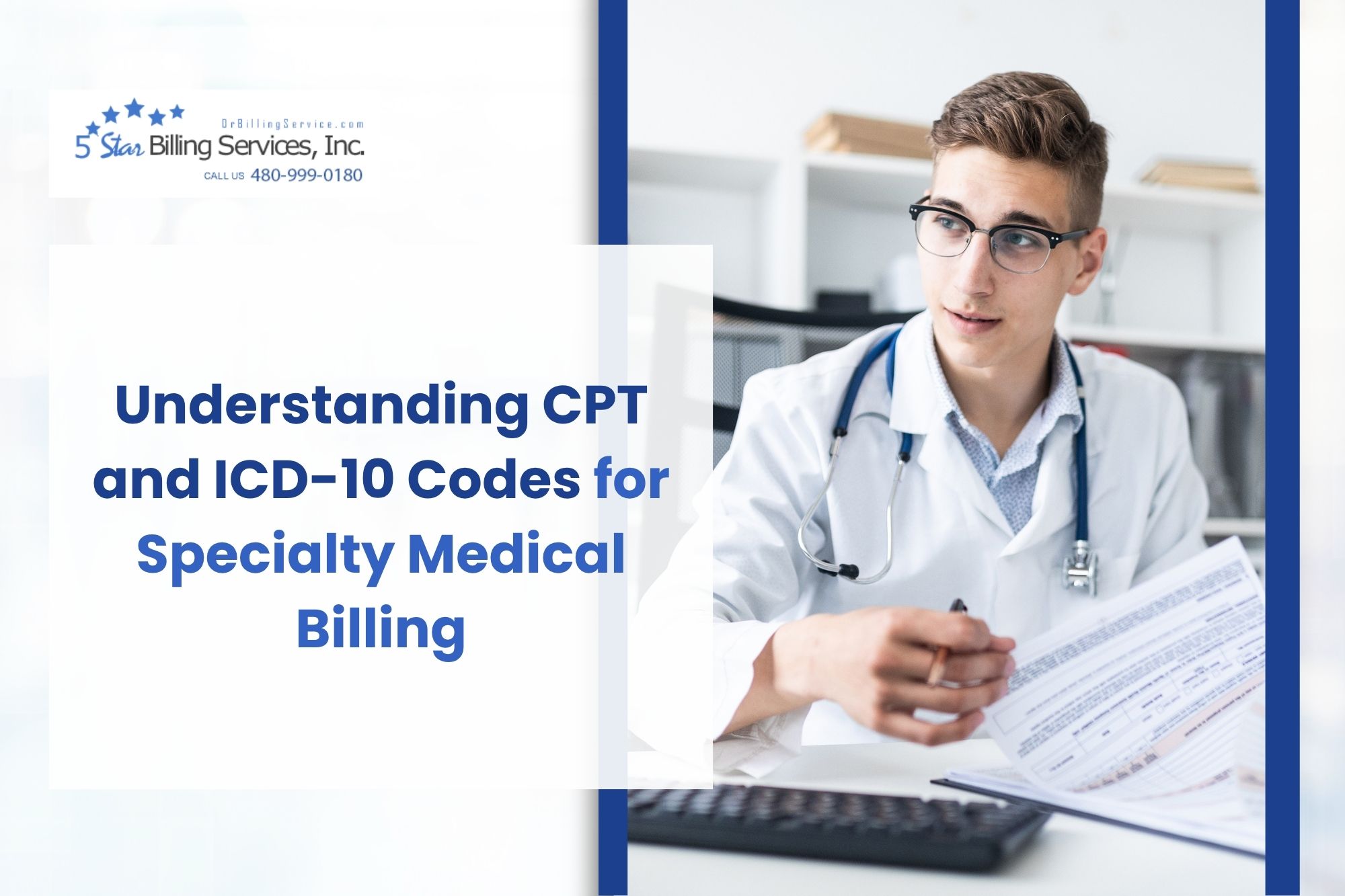 CPT Codes & ICD-10 Explained for Specialty Medical Billing